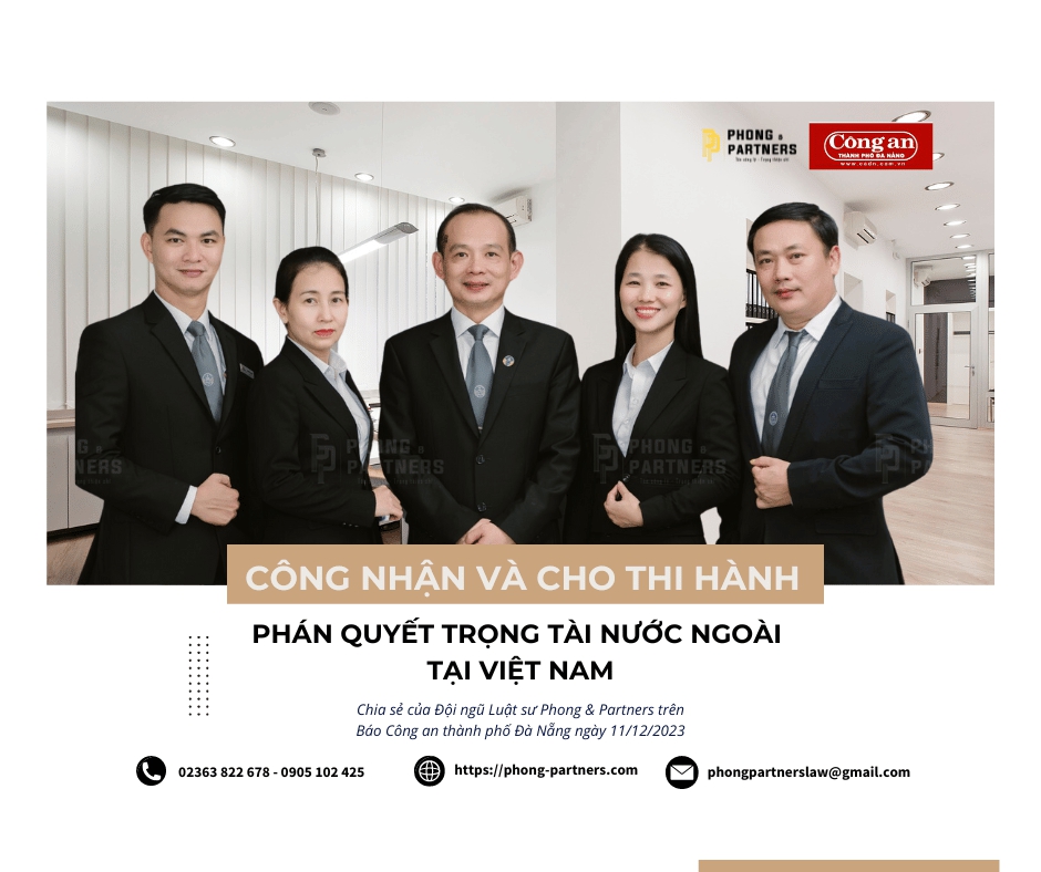 CÔNG NHẬN VÀ CHO THI HÀNH PHÁN QUYẾT TRỌNG TÀI NƯỚC NGOÀI TẠI VIỆT NAM