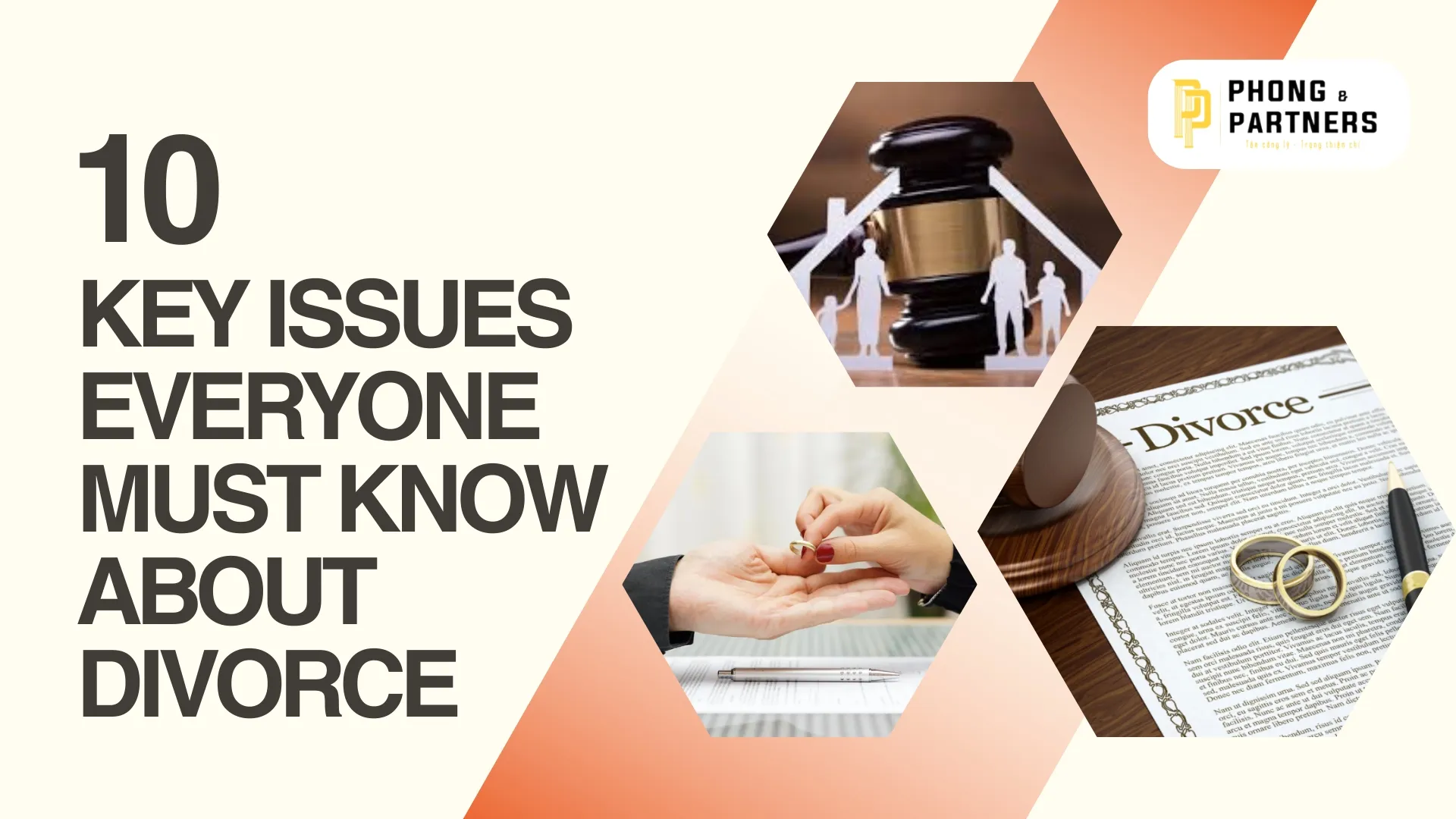 10 KEY ISSUES EVERYONE MUST KNOW ABOUT DIVORCE