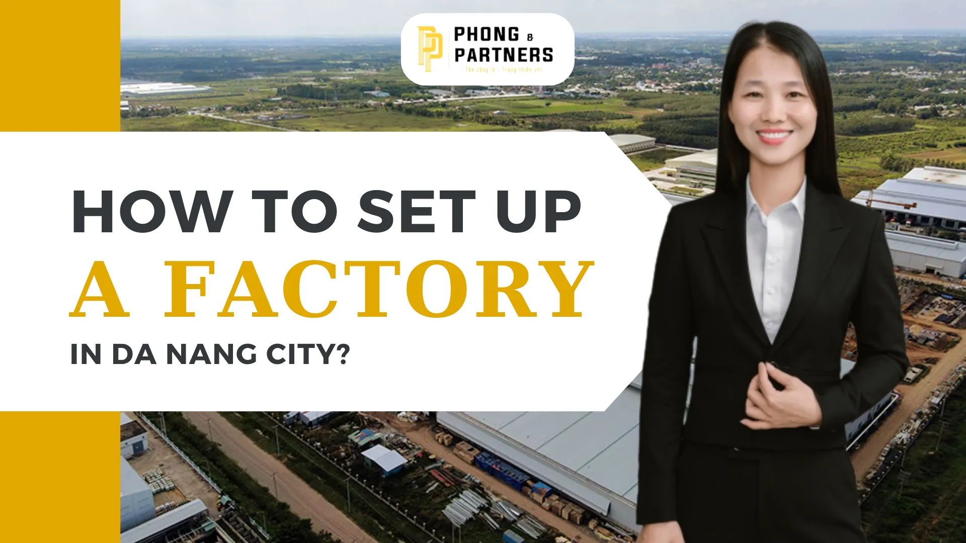 HOW TO SET UP A FACTORY IN DA NANG, VIETNAM