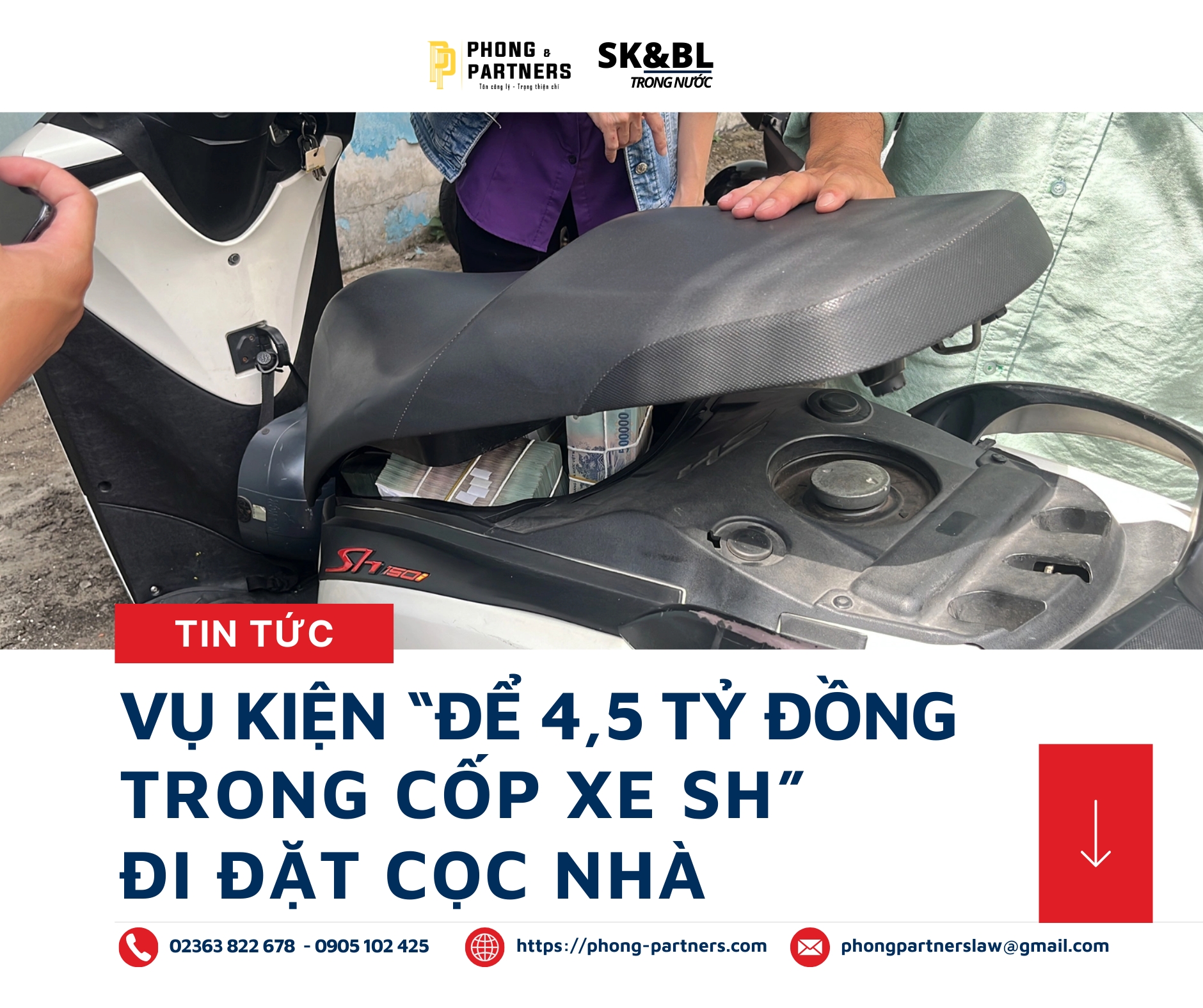 VỤ KIỆN "ĐỂ 4,5 TỶ ĐỒNG TRONG CỐP XE SH" ĐI ĐẶT CỌC NHÀ