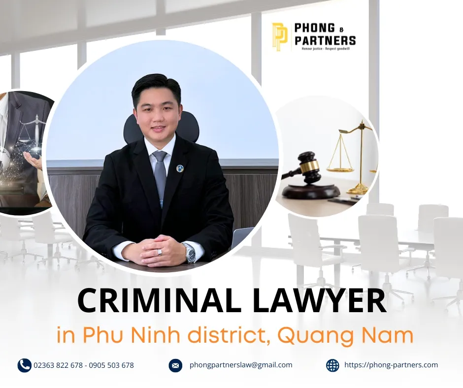 CRIMINAL LAWYER IN PHU NINH DISTRICT, QUANG NAM